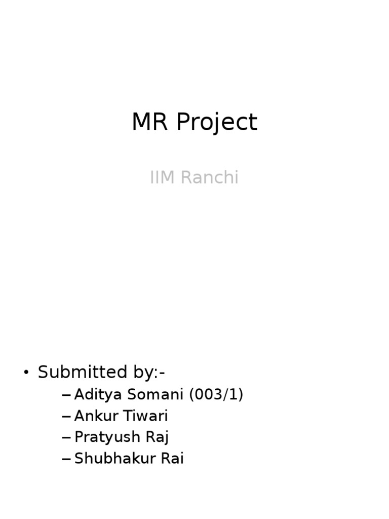 MR Project: IIM Ranchi | PDF | Master Of Business Administration | Science