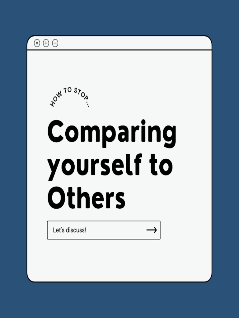 How To Stop Comparing Yourself To Others | PDF | Self Awareness ...