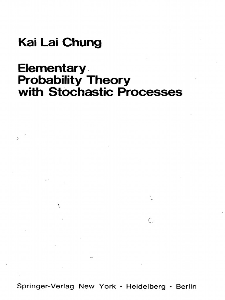 Kai Lai Chung - Elementary Probability Theory With Stochastic Processes ... Kai Lai Chung - Elementary Probability Theory With Stochastic Processes ...