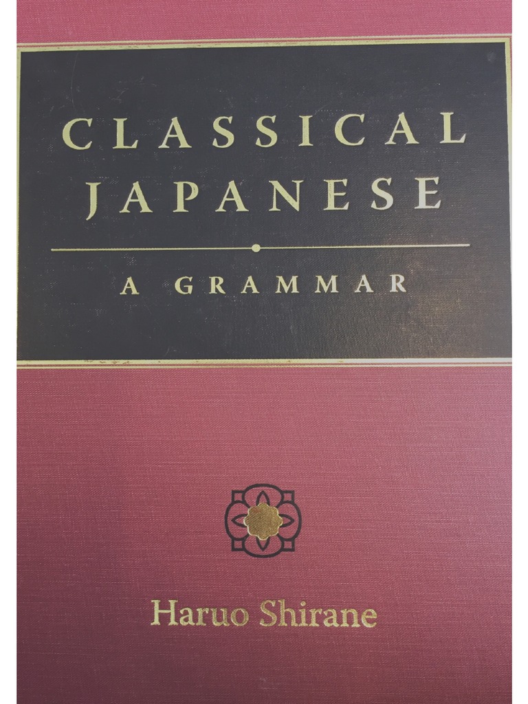 Classical Japanese - A Grammar | PDF