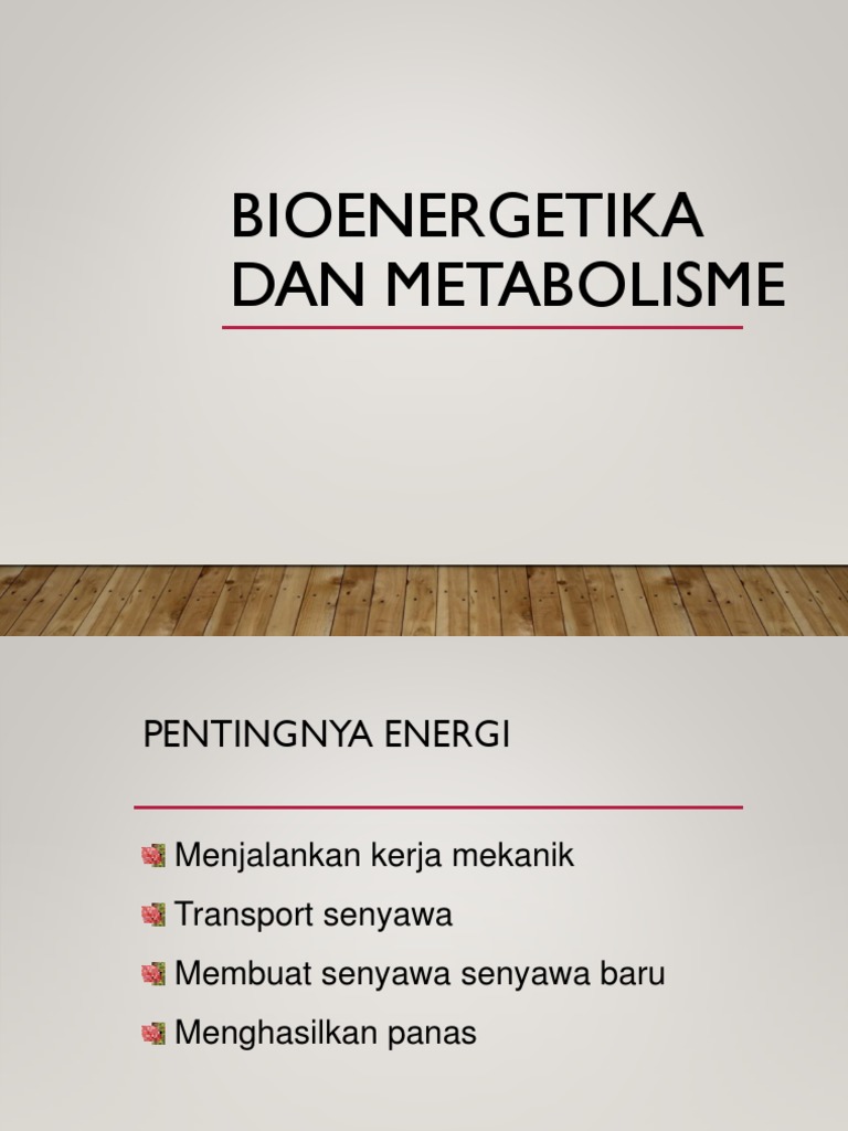 Kuliah+ii +bioenergetika+dan+metabolisme | PDF | Kesehatan Holistik | Teknologi & Rekayasa
