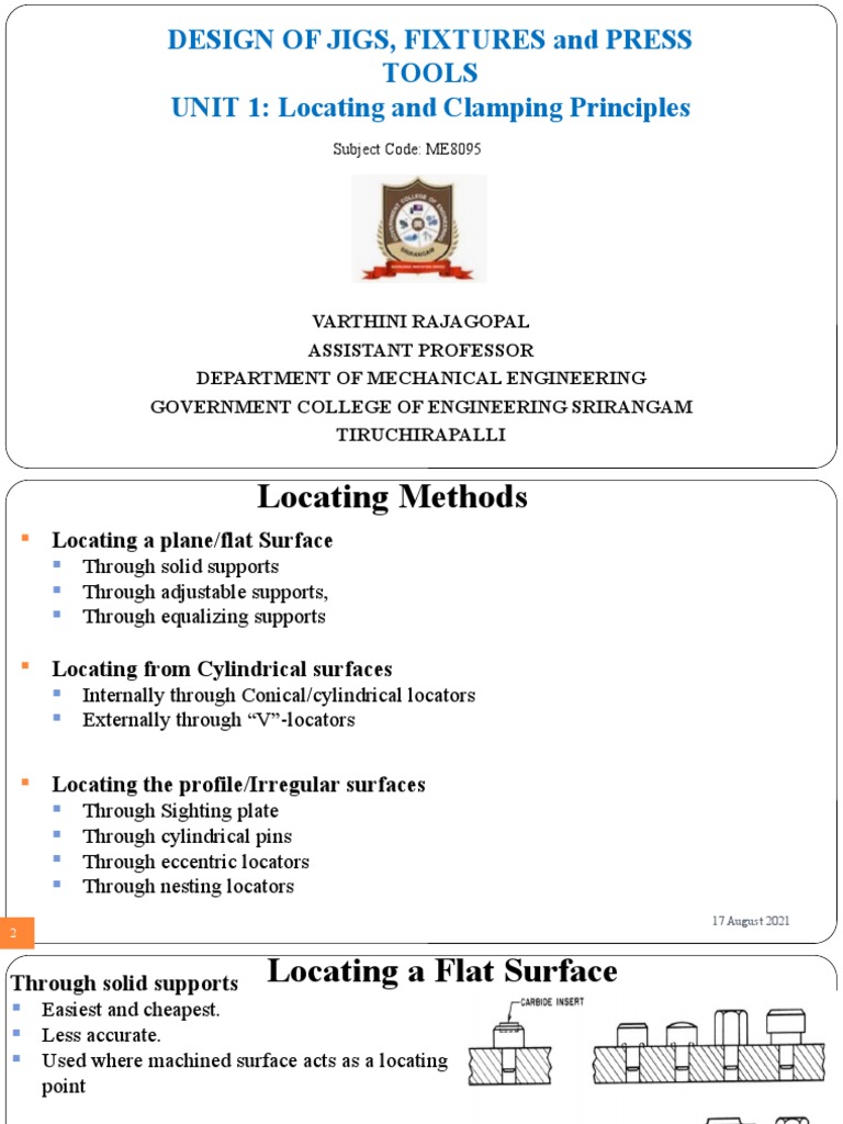 Design of Jigs, Fixtures and Press Tools UNIT 1: Locating and Clamping ...