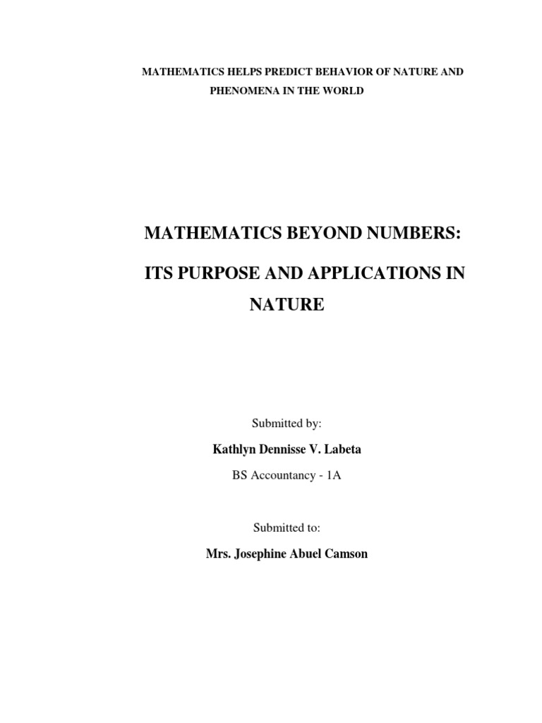 Mathematics Beyond Numbers: Its Purpose and Applications in Nature ...