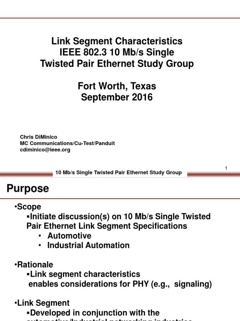 Link Segment Characteristics IEEE 802.3 10 Mb/s Single Twisted Pair ...