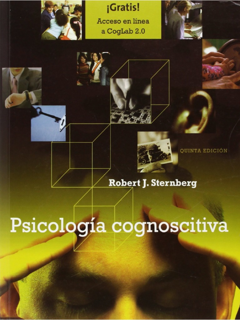 Sternberg, R. (2011) - Psicologia Cognoscitiva. Cap. 1 Introducción | PDF