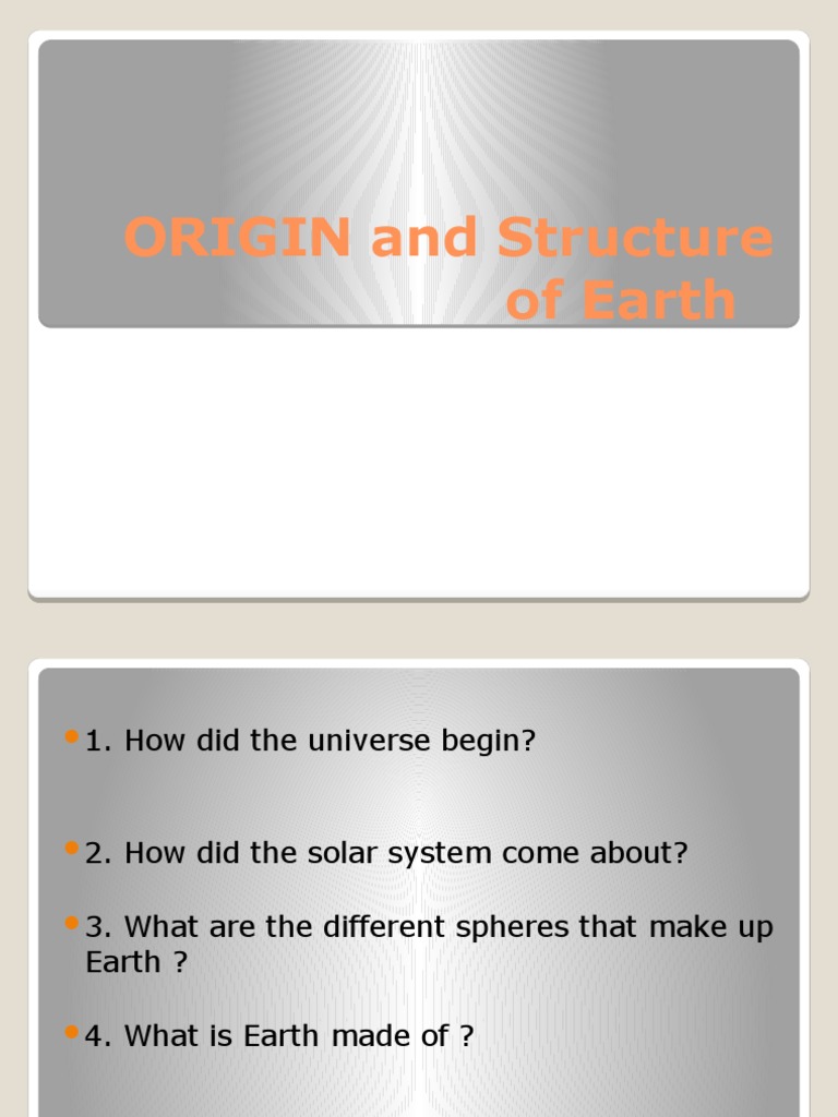 ORIGIN and Structure of Earth | PDF | Universe | Formation And ...