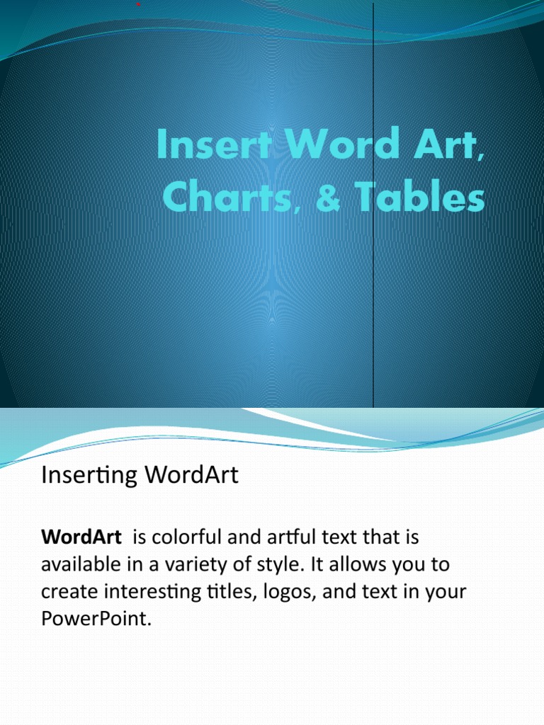 Insert Word Art, Charts, & Tables Andrian | PDF