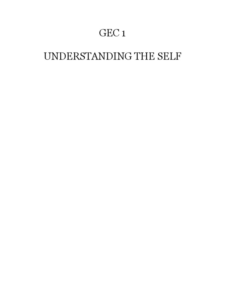Gec 1 Understanding The Self | PDF | Philosophy Of Self | Soul