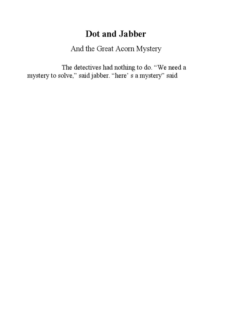 Dot and Jabber: Acorn Mystery Unveiled | PDF