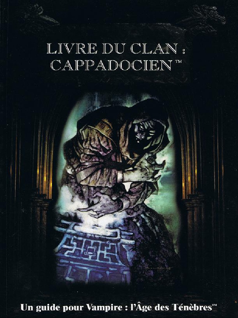 Vampire Age Des Tenebres - Livre Du Clan Cappadocien | PDF