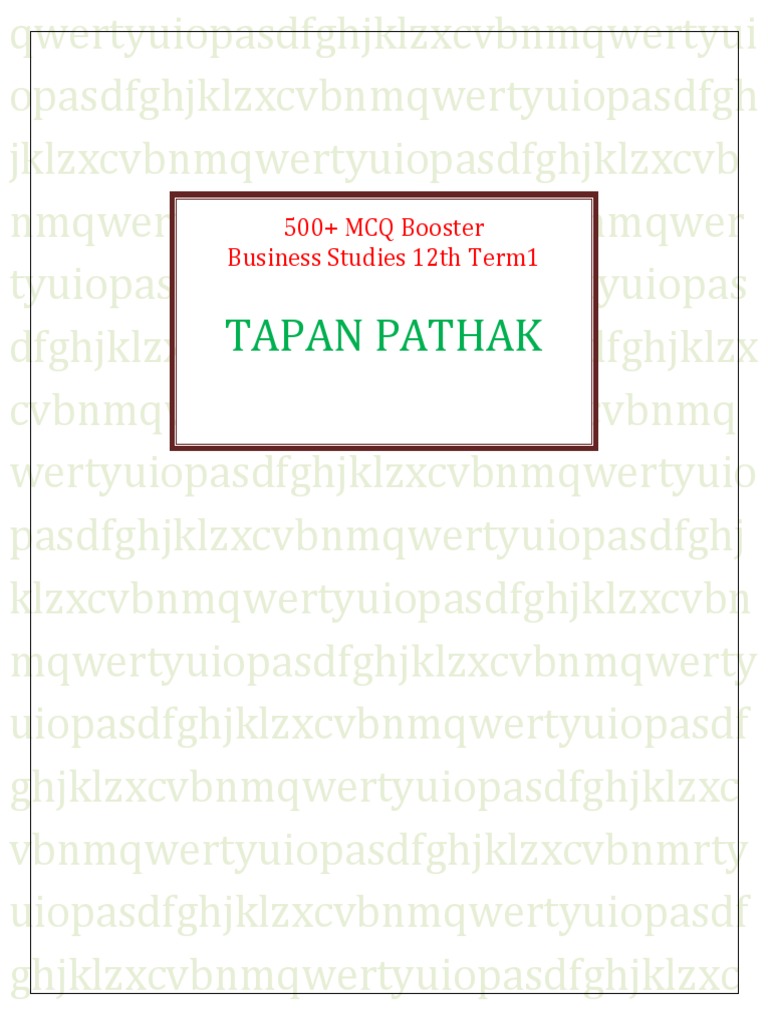 500+ MCQ Booster (Term 1 Business Studies Class12th) by Tapan Pathak | PDF | Reason | Science