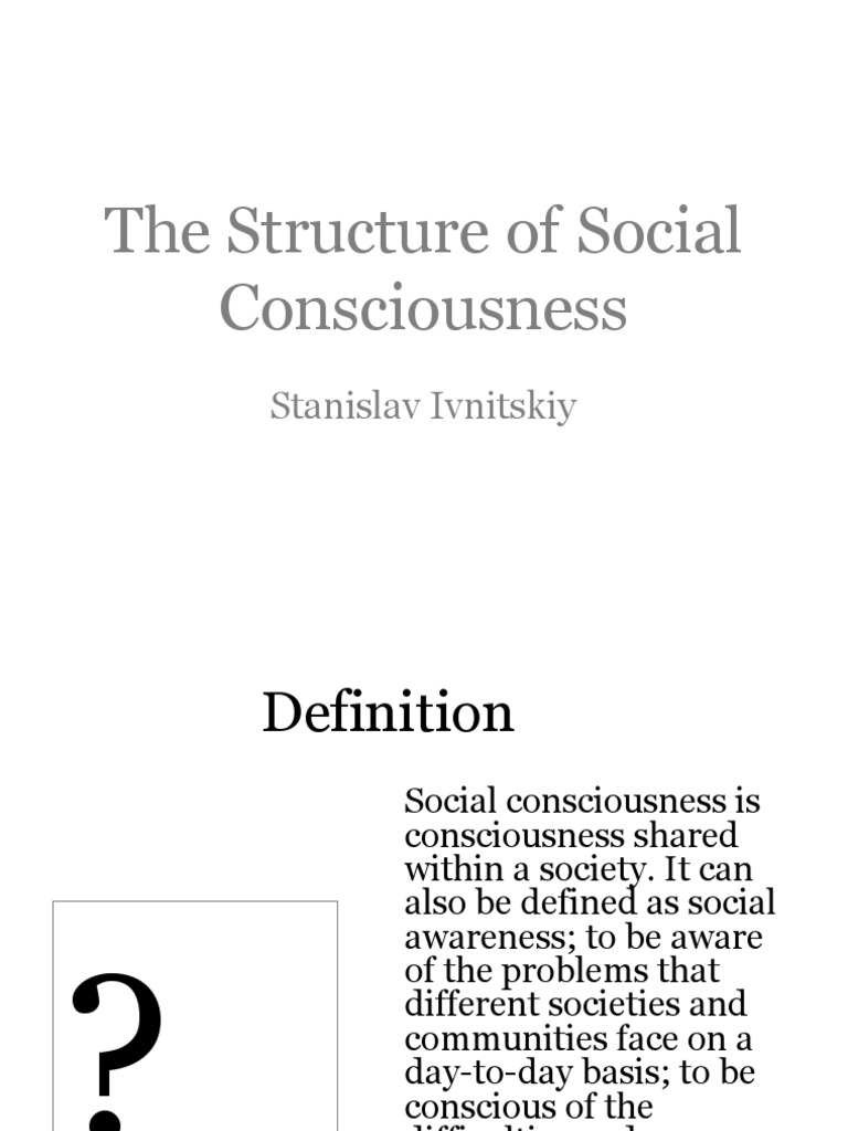 Structure of Social Consciousness | PDF | Consciousness | Theory