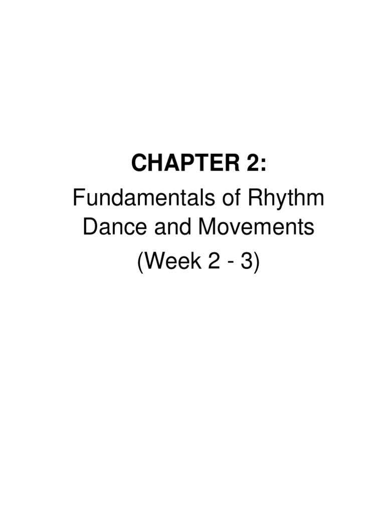 CHAPTER 2 - Fundamentals of Rhythm, Dance and Movements | PDF | Dances ...