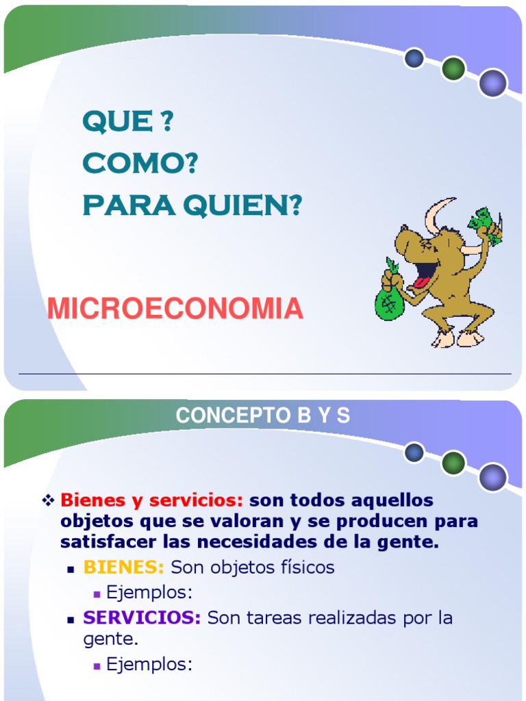 Qué, Cómo y para Quién Producir | PDF | Microeconomía | Bienes