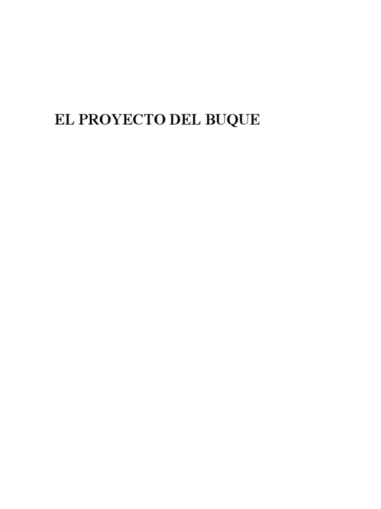 Diseño y desarrollo del proyecto de un buque desde su concepción ...