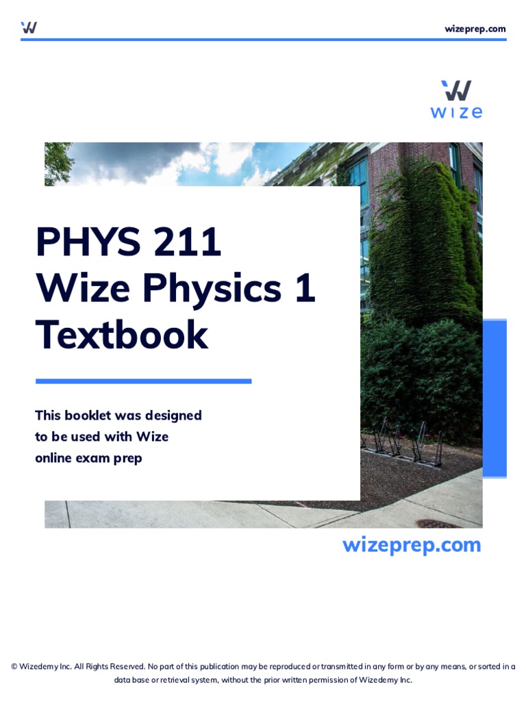 PHYS 211 Wize Physics 1 Textbook: This Booklet Was Designed To Be Used With Wize Online Exam ...