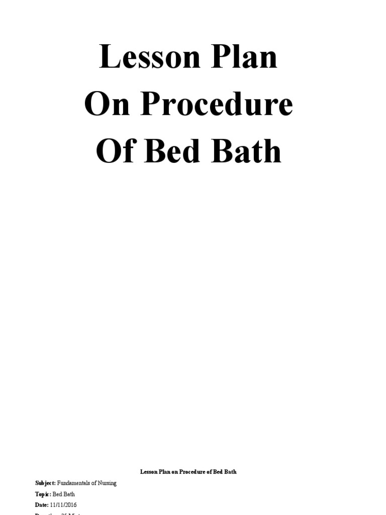 Bed Bath Procedure Lesson Plan | PDF | Lesson Plan | Bathing