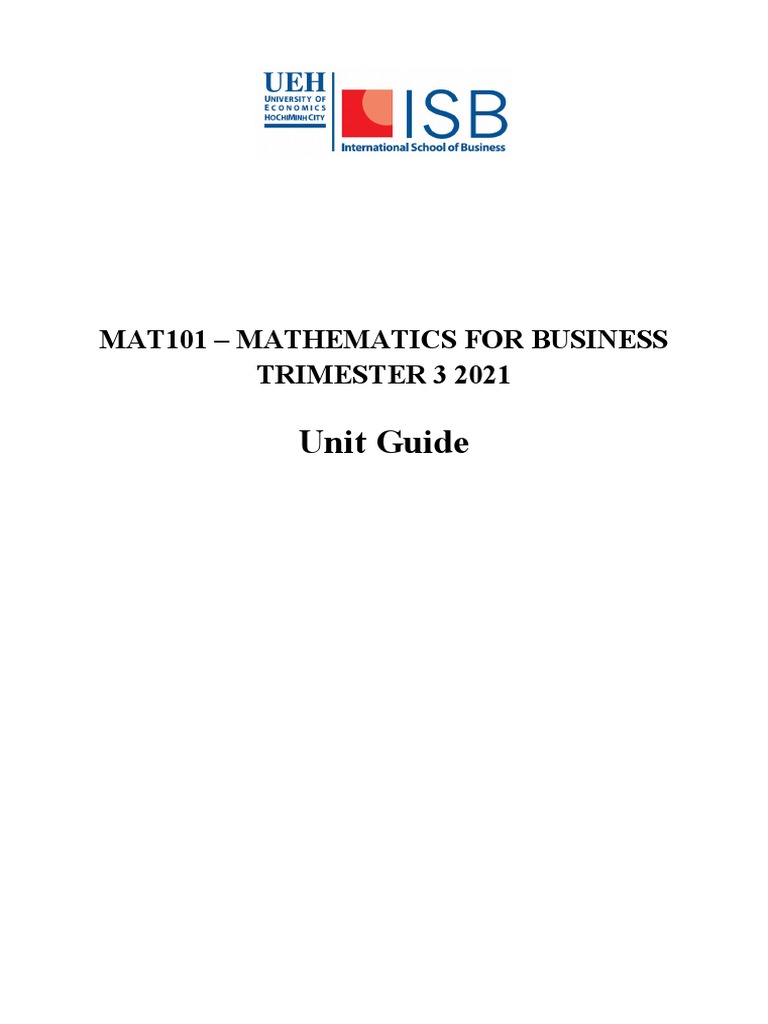 MAT101 Mathematics For Business - UEH-IsB - S1 2021 - Unit Guide ...