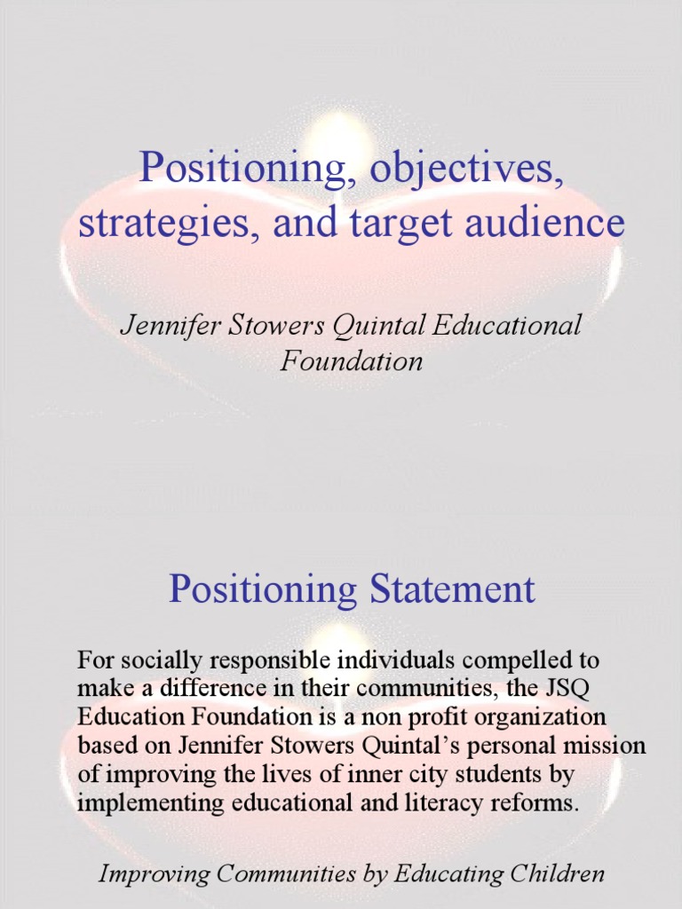 Positioning, Objectives, Strategies, and Target Audience: Jennifer ...