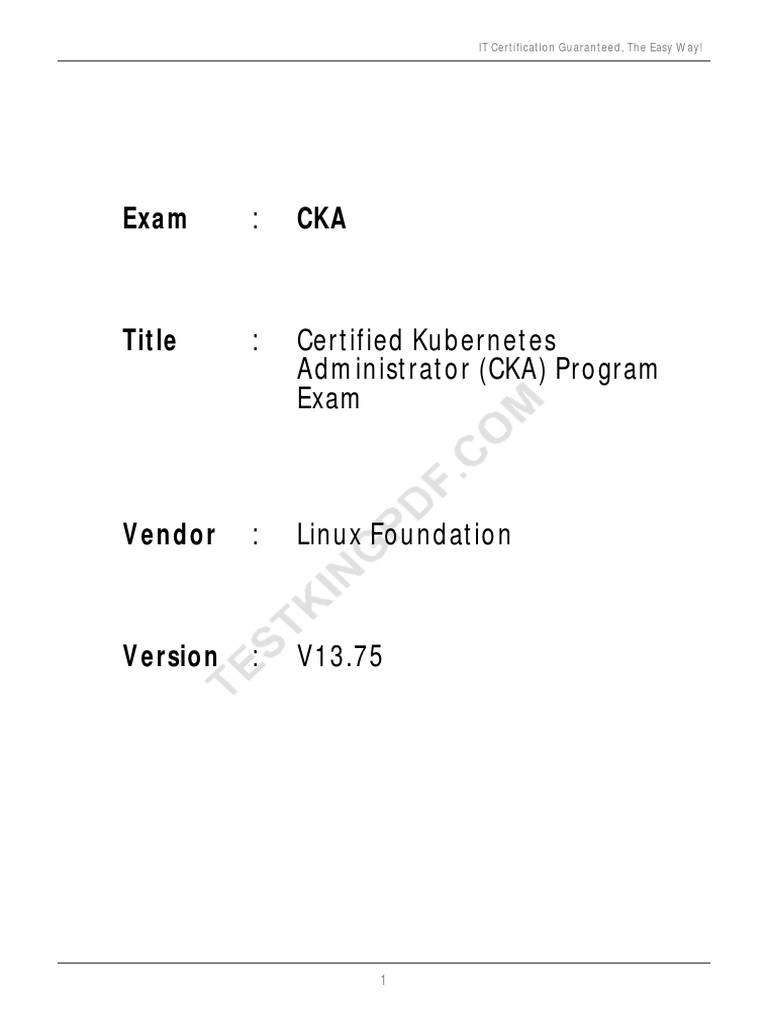 Exam CKA: IT Certification Guaranteed, The Easy Way! | PDF ...