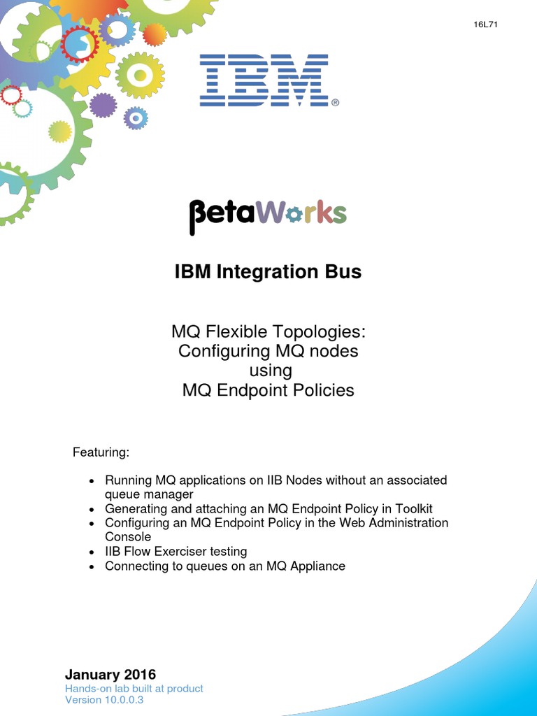 IBM Integration Bus: MQ Flexible Topologies: Configuring MQ Nodes Using MQ Endpoint Policies ...