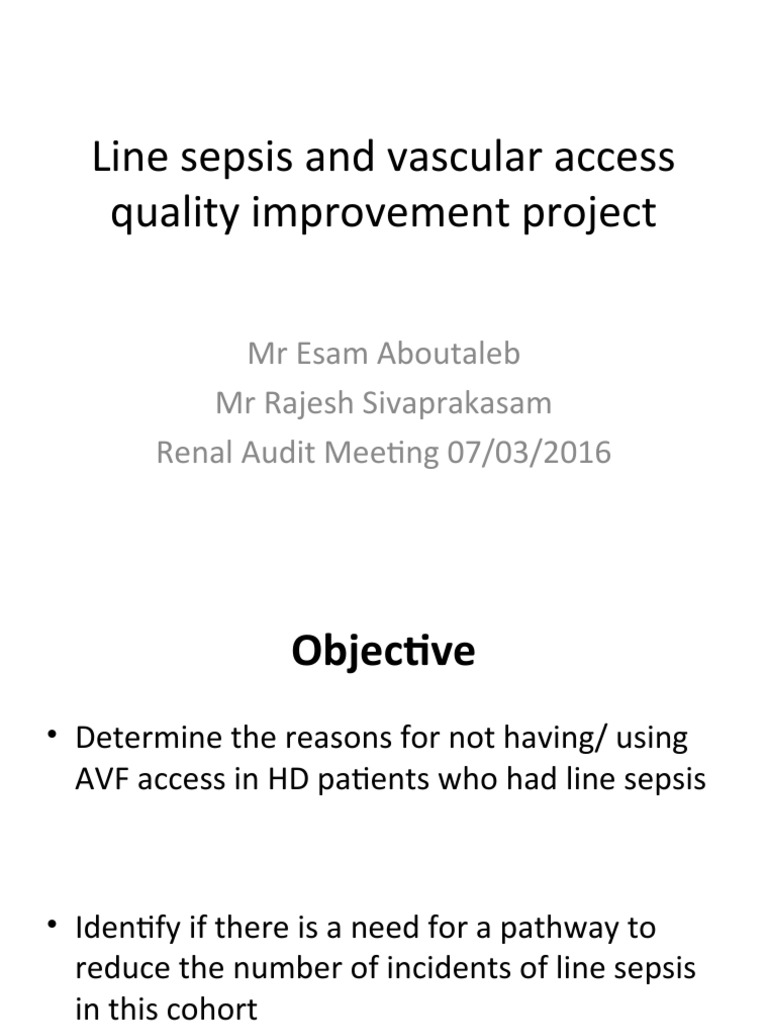 Line Sepsis and Vascular Access Quality Improvement Project | PDF