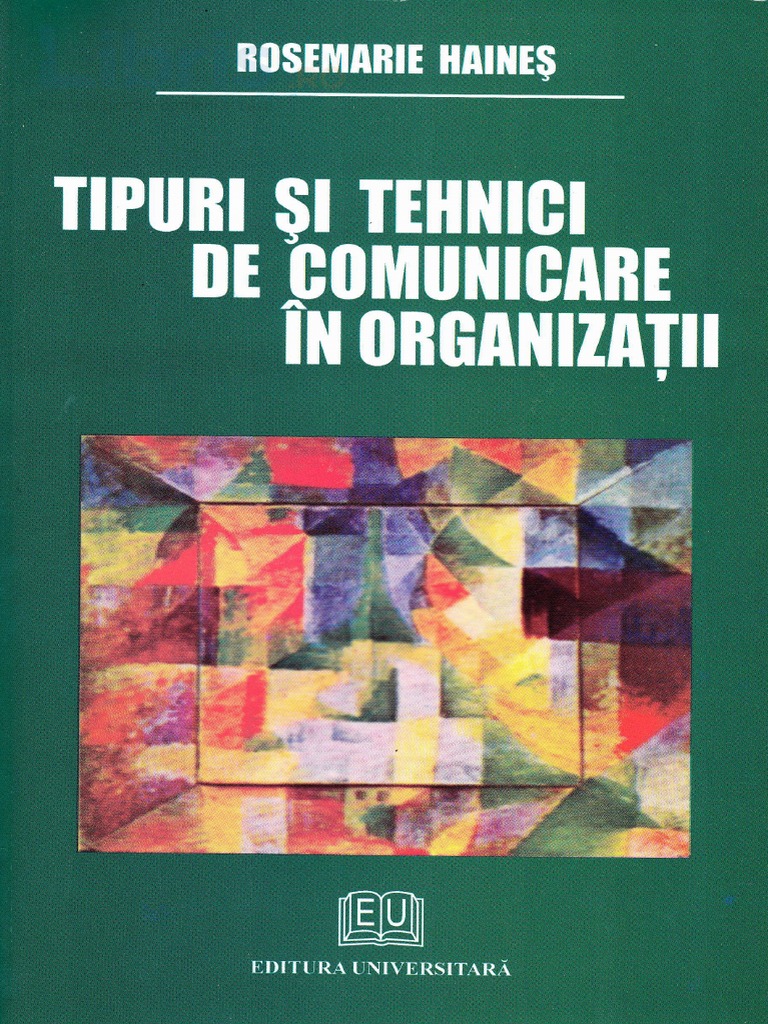 Tipuri Si Tehnici de Comunicare in Organizatii - Rosemarie Haines | PDF