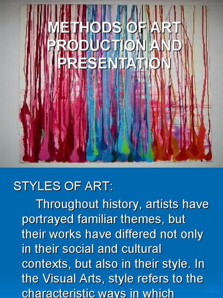 METHODS OF PRESENTING ART | PDF | Realism (Arts) | Abstract Art