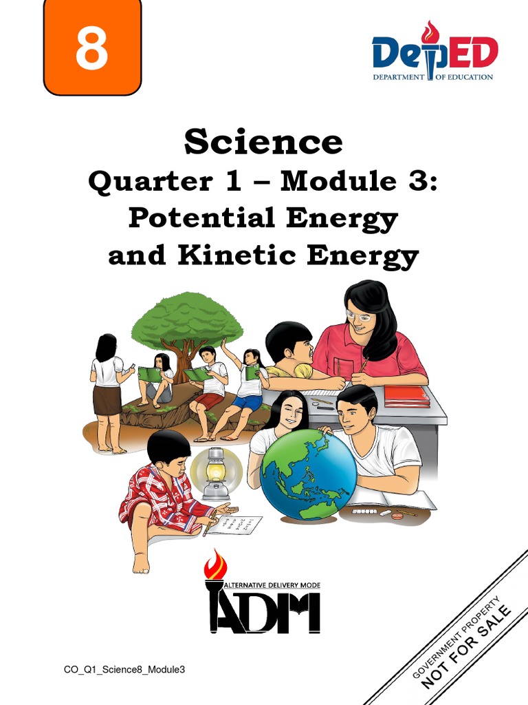 Quarter 1 - Module 3: Potential Energy and Kinetic Energy: Science ...