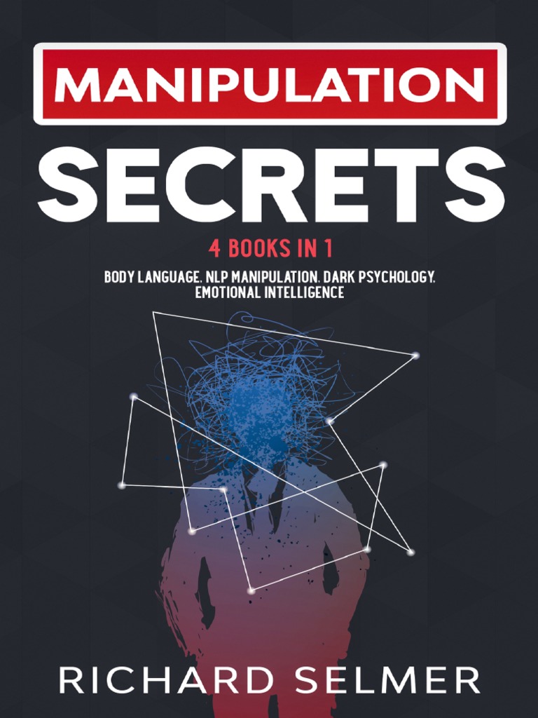 Manipulation Secrets by Richard Selmer | PDF | Nonverbal Communication ...