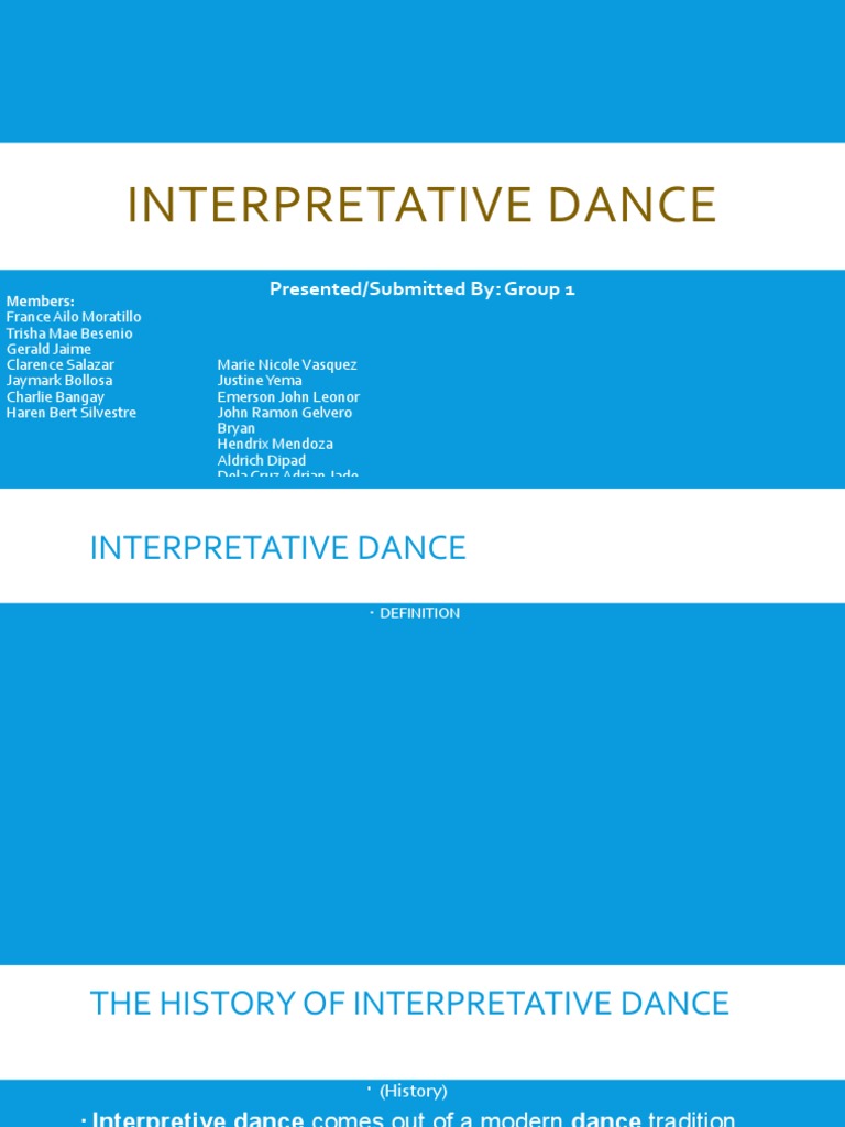 Interpretative Dance: Presented/Submitted By: Group 1 | PDF | Dances ...