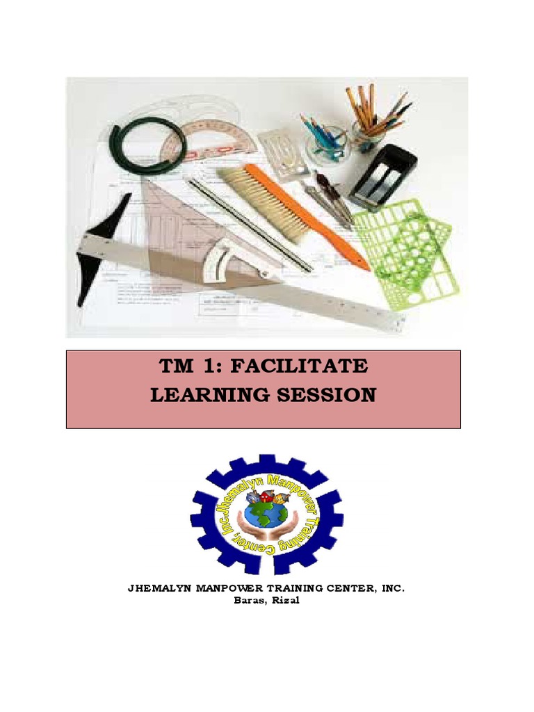 TM 1: Facilitate Learning Session: Jhemalyn Manpower Training Center ...