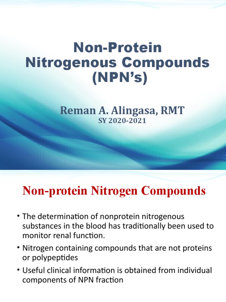 Non-Protein Nitrogenous Compounds (NPN'S) : Reman A. Alingasa, RMT ...