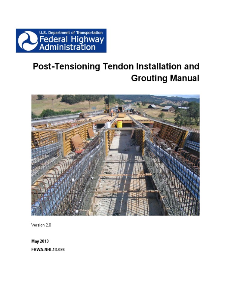 Post-Tensioning Tendon Installation and Grouting Manual | PDF | Prestressed Concrete | Beam ...