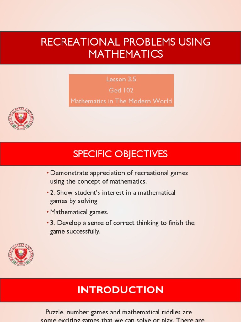 Recreational Problems Using Mathematics: Lesson 3.5 Ged 102 Mathematics in The Modern World ...