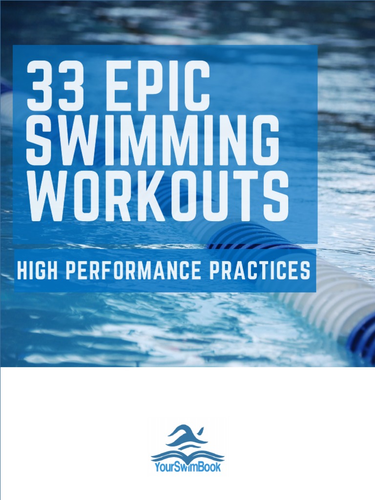 33 Epic Swimming Workouts | PDF | Swimming (Sport) | Swimming