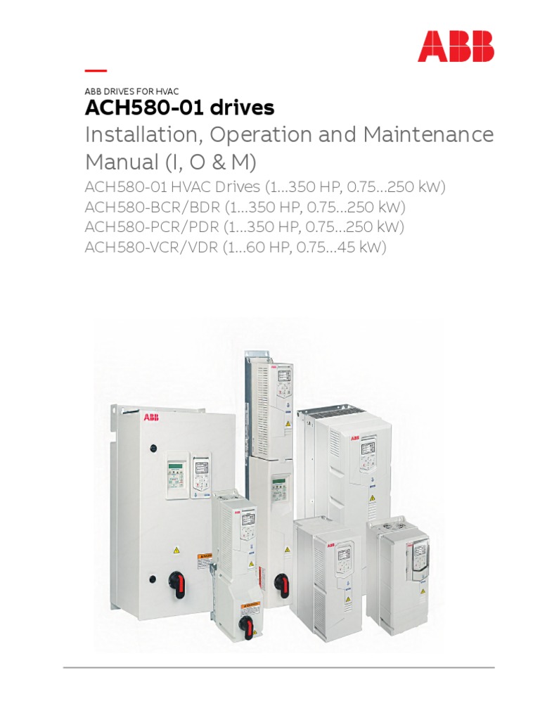 ACH580-01 Drives: Installation, Operation and Maintenance Manual (I, O ...