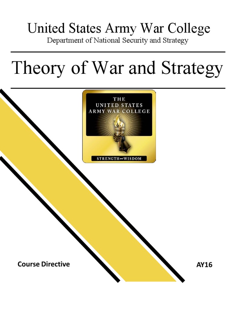 Theory of War and Strategy: United States Army War College | PDF ...