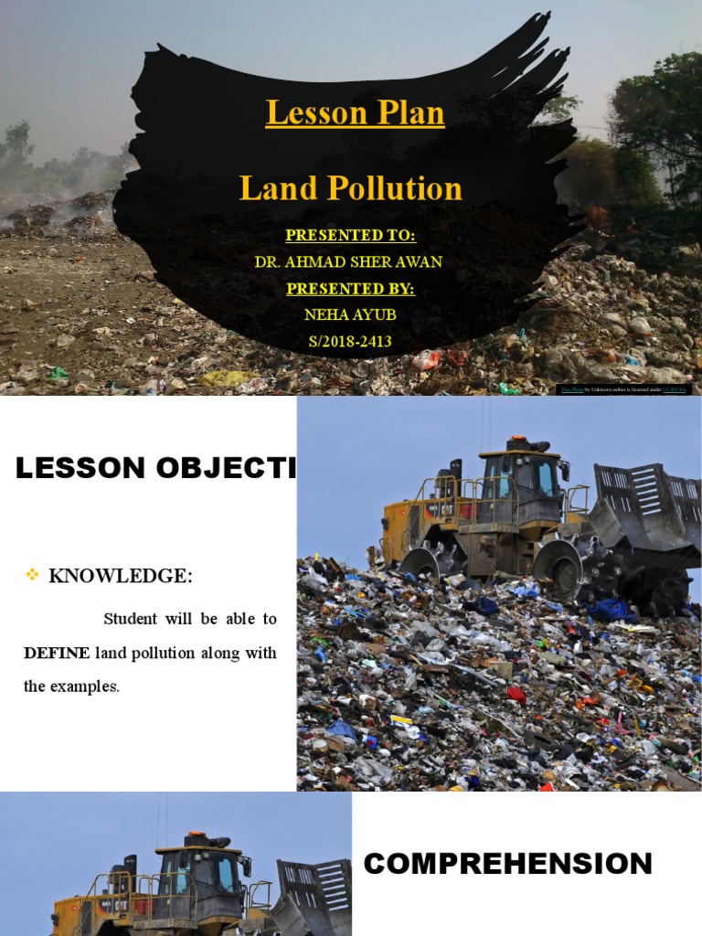 Lesson Plan Land Pollution: Presented To: Presented by | PDF ...
