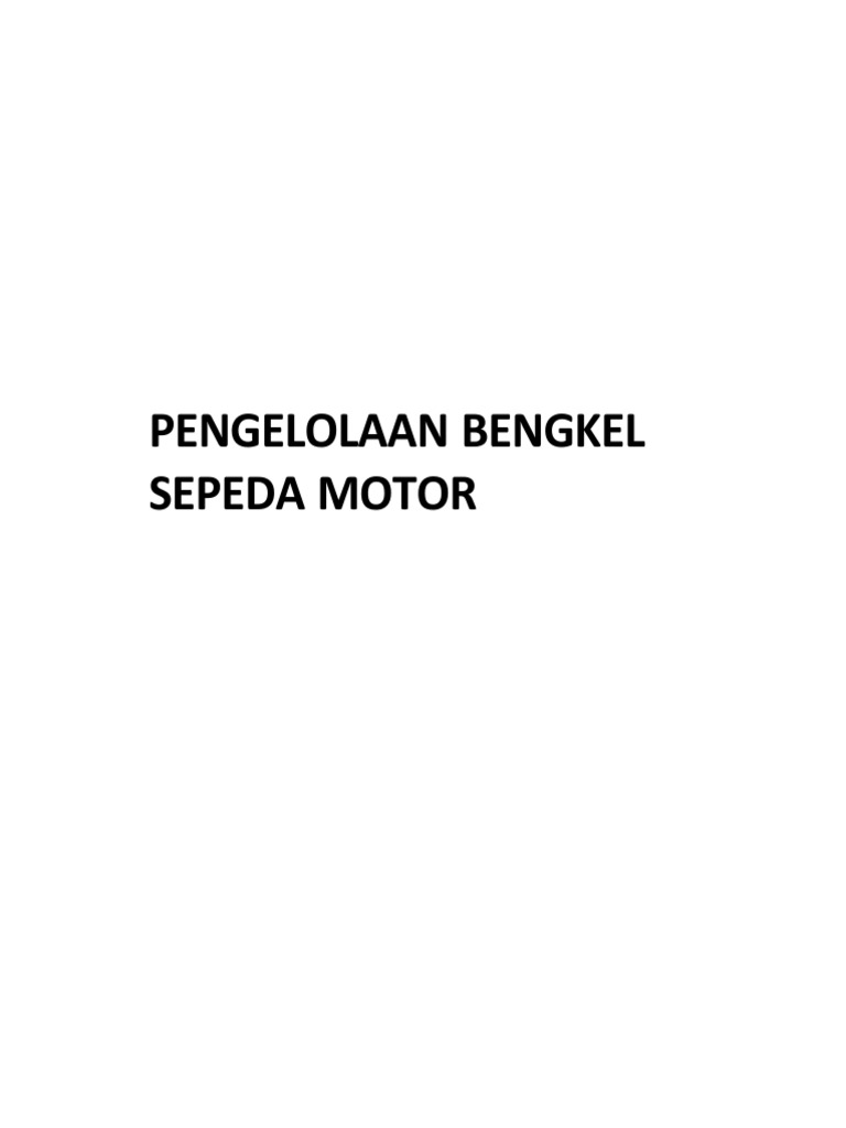 Pengelolaan Bengkel Sepeda Motor 1-10 | PDF Pengelolaan Bengkel Sepeda Motor 1-10 | PDF