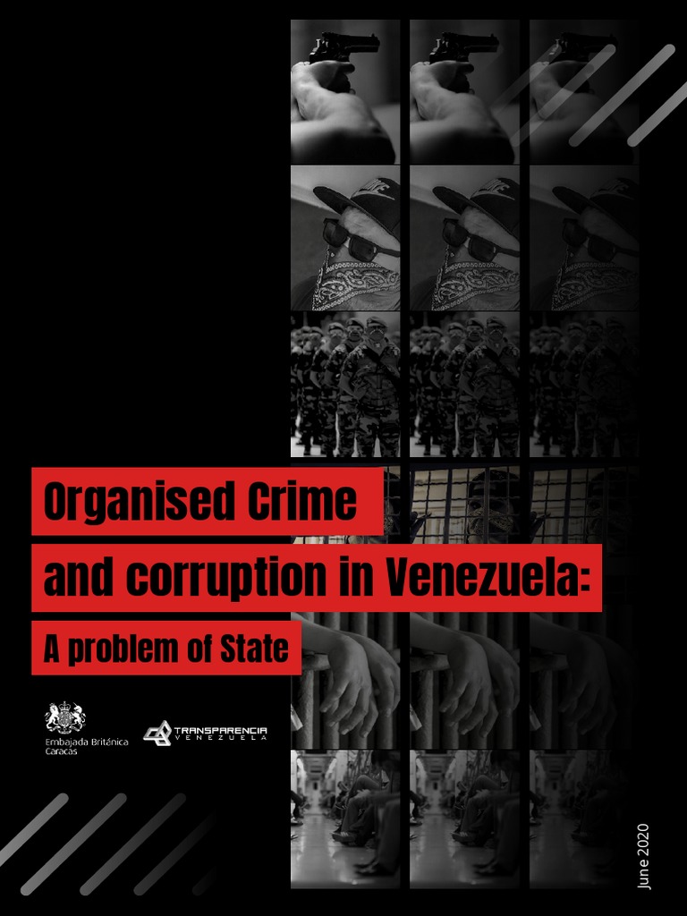 Organised Crime in Venezuela Collusion Between Crime and Government ...