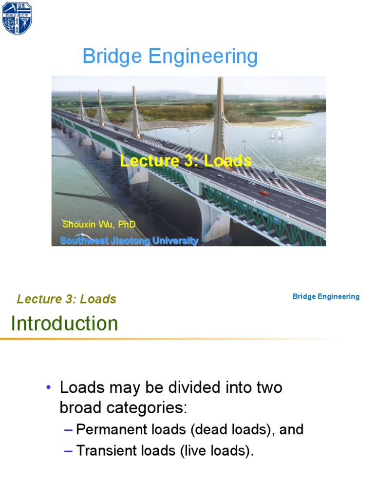 Bridge Engineering: Lecture 3: Loads | PDF | Bridge | Structural Load