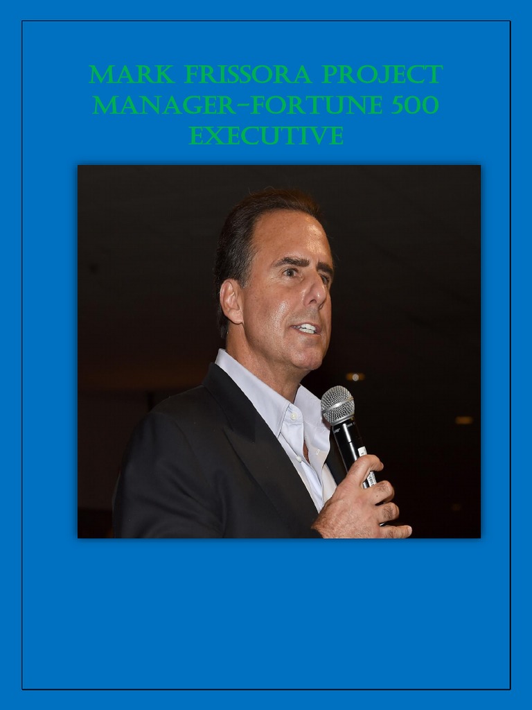 Mark Frissora Project Manager-Fortune 500 Executive | PDF | Business ...