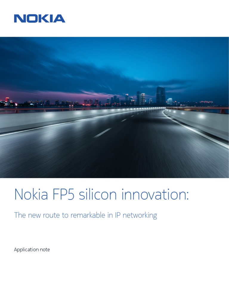 Nokia FP5 Silicon Innovation The New Route To Remarkable in IP Networking Application Note en ...