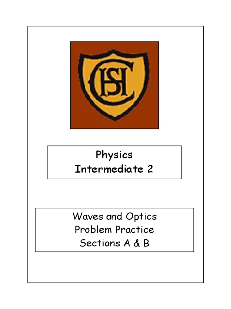Intermediate Physics 2 Practice Problems on Waves and Optics Sections A ...