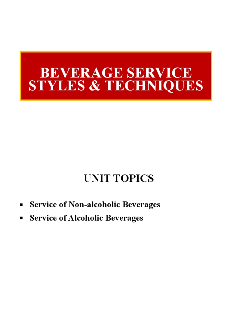 Unit 8 - Beverage Service Styles Techniques | PDF | Drink | Alcoholic ...