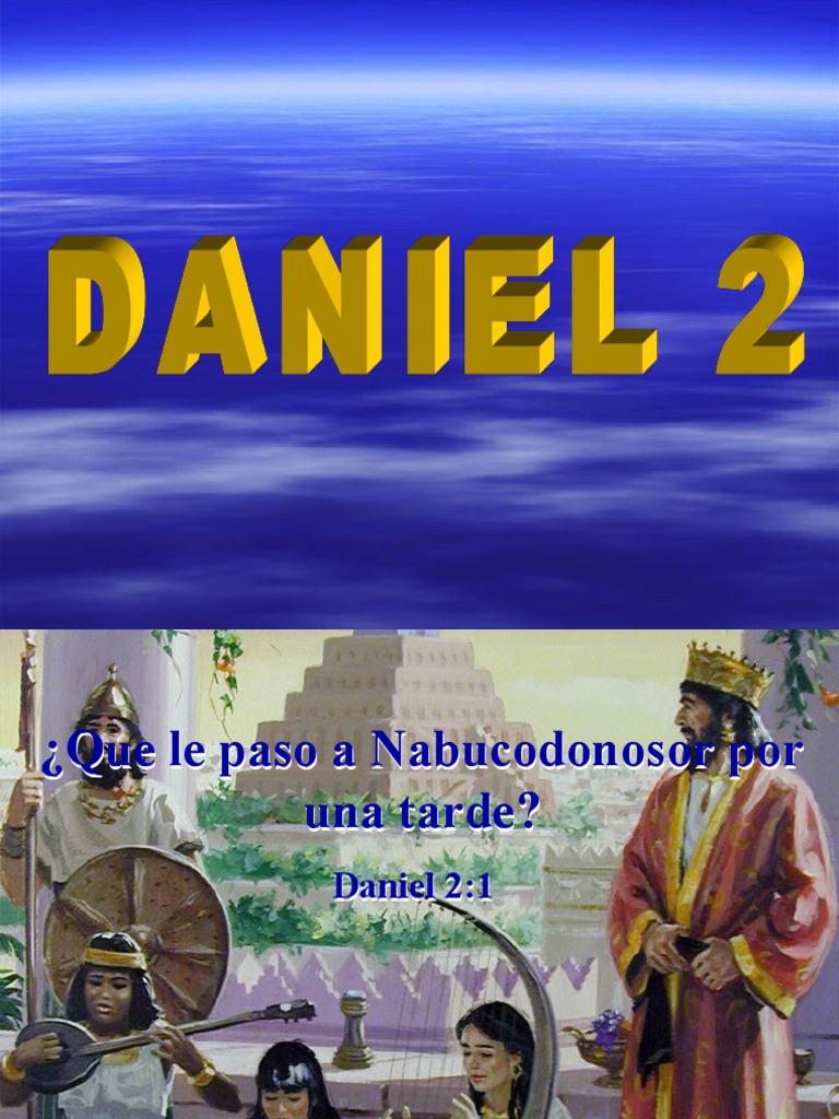 Daniel 2 EL SUEÑO DE NABUCODONOZOR | PDF | Daniel (figura bíblica ...