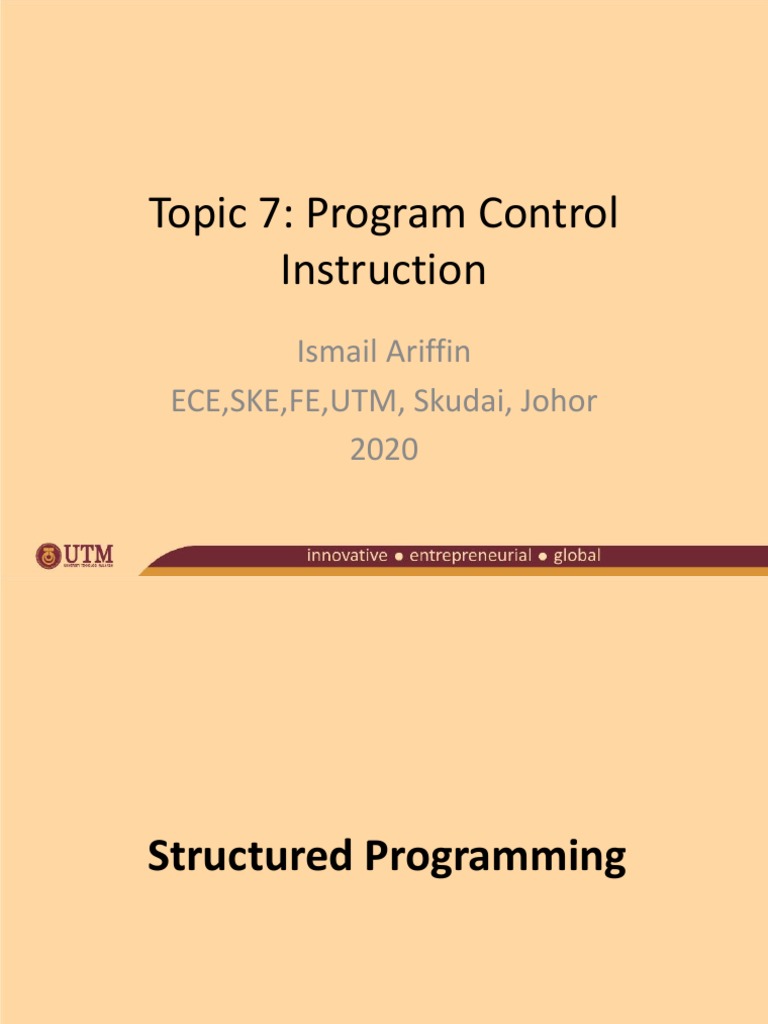 Topic 7 Program Control Instruction (Ismail - FKEUTM 2020) | PDF | Computer Programming ...