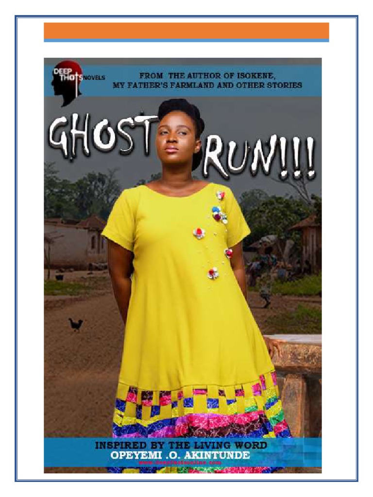 Ghost Run E-Novel by Opeyemi O. Akintunde | PDF | Jesus | Witchcraft