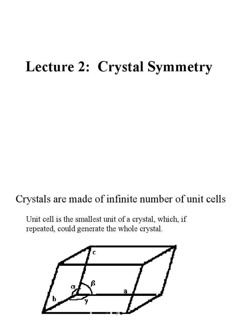 Lecture 2: Crystal Symmetry | PDF | Crystal Structure | Classical Geometry